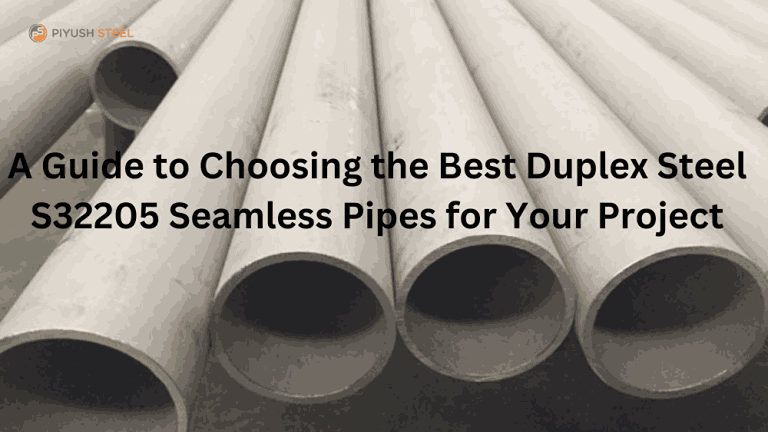 A Guide to Choosing the Best Duplex Steel S32205 Seamless Pipes for ...